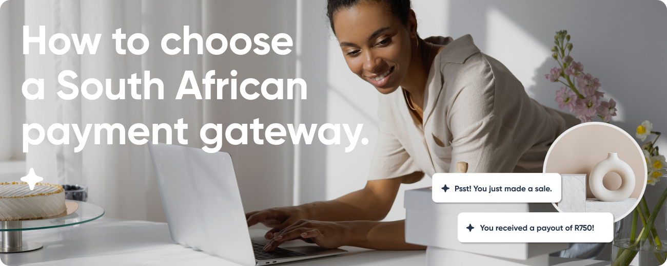 How to Choose a South African Payment Gateway